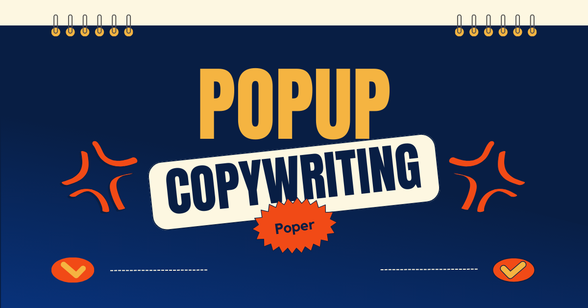 Create Engaging Popup Copywriting by Poper
