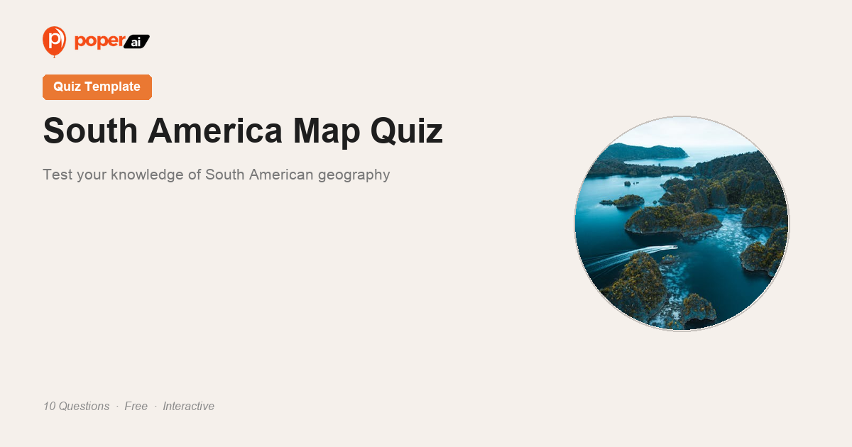 South America Map Quiz — Test Your Geography Knowledge | Poper