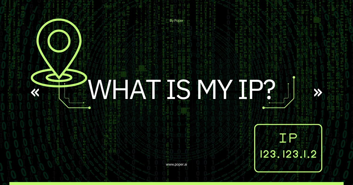 What is My IP Location? - Poper